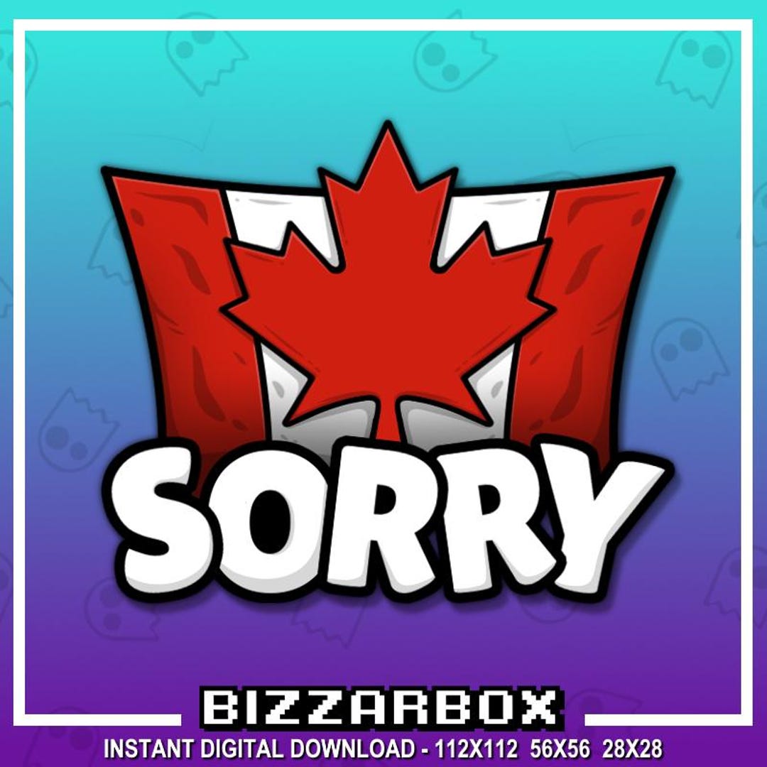 CANADA SORRY Twitch Emote / Twitch Emotes / Twitch Stream / Discord ...