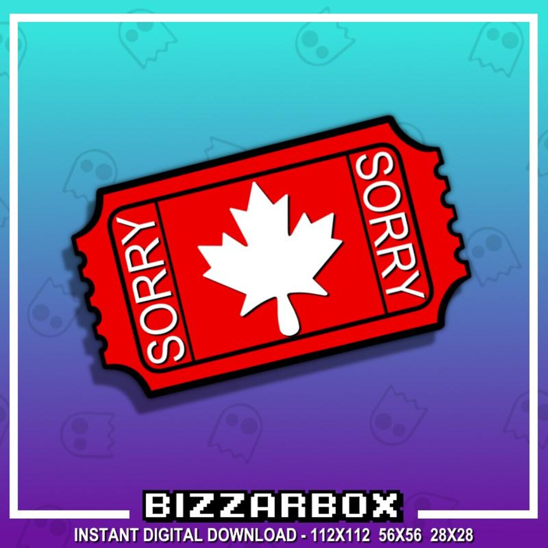 CANADA SORRY TICKET Twitch Emote / Twitch Emotes / Twitch Stream ...