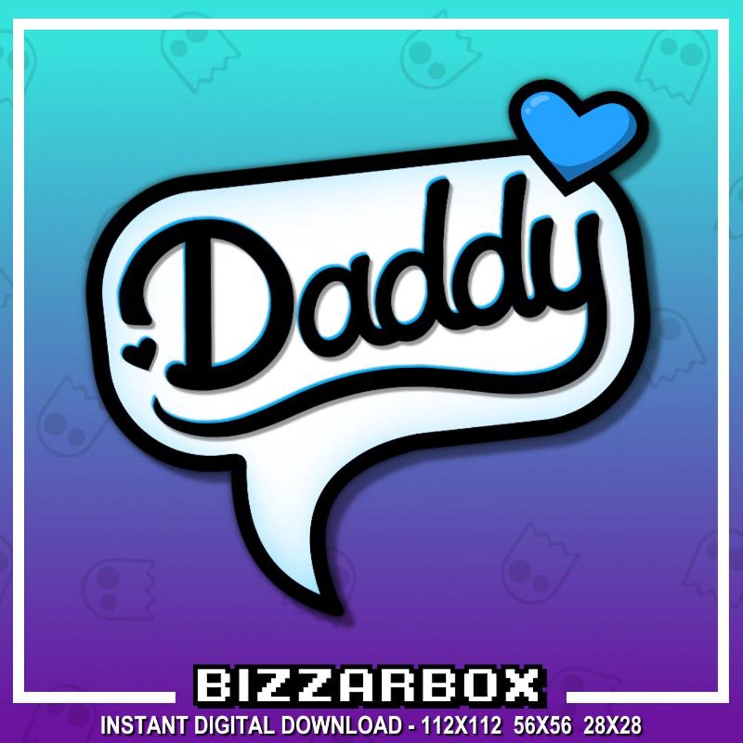 SAY DADDY Twitch Emote / Twitch Emotes / Twitch Stream / Discord Emotes ...