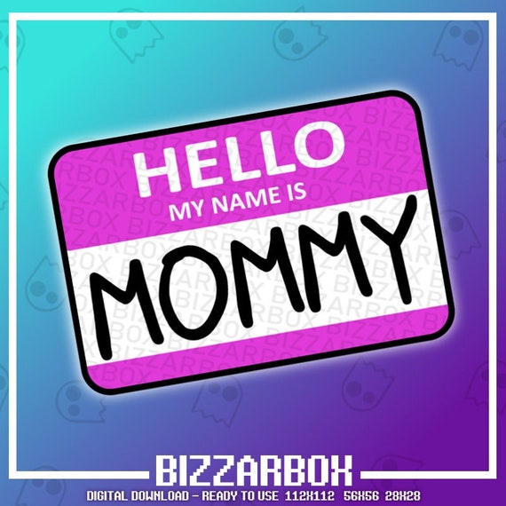 MOMMY NAME TAG Twitch Emote / Twitch Emotes / Twitch Stream / - Etsy