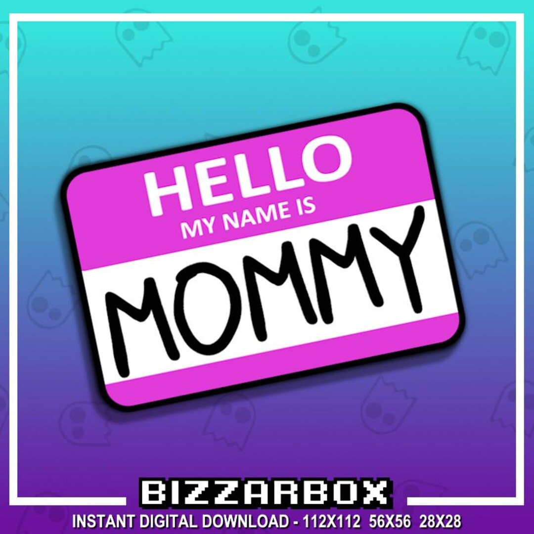 MOMMY NAME TAG Twitch Emote / Twitch Emotes / Twitch Stream / Discord ...