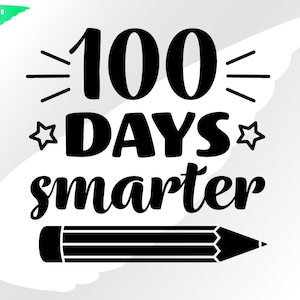 100 Days Svg – 100 Days Smarter Svg – 100 Days Clipart – School Svg ...