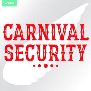 Carnival Security Svg Carnival Svg Circus Svg Carnival Birthday Svg ...