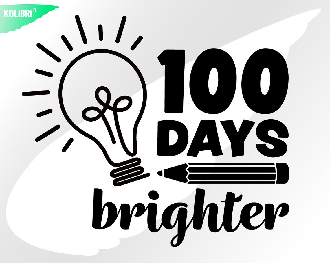 100 Days Svg 100 Days Brighter Svg 100 Days Clipart - Etsy