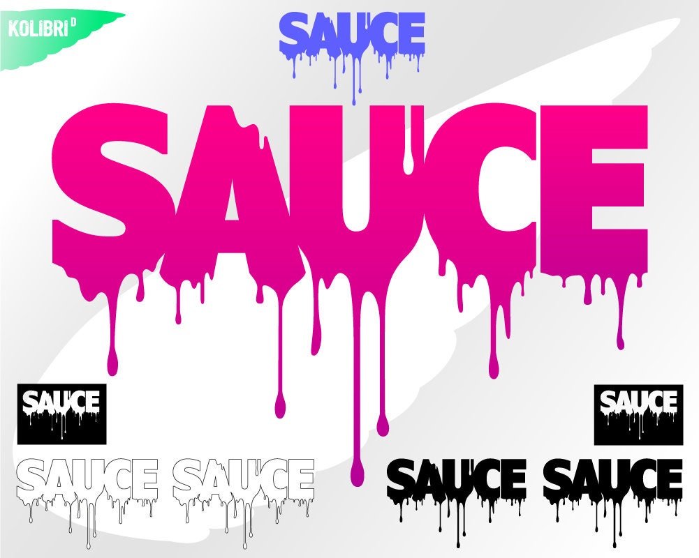 Drippin Sauce Svg Sauce Clipart Sauce Dripping Svg Style | Etsy UK