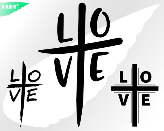Love Cross Svg Love Svg Love Cross Clipart Faith Svg | Etsy
