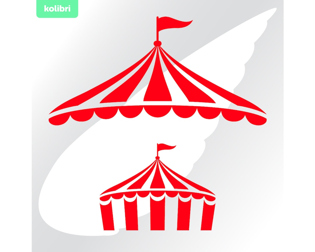 Circus Svg – Carnival Svg – Circus Tent Svg – Festival Circus Clipart ...