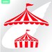 Circus Svg Carnival Svg Circus Tent Svg Festival Circus - Etsy