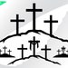 Calvary Cross Svg – Calvary Svg – Jesus Svg – Three Crosses Svg ...