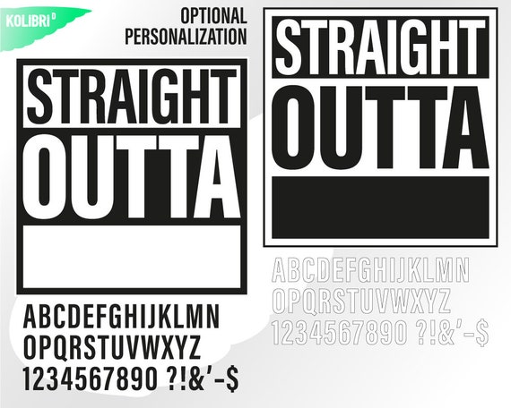 Straight Outta Svg Straight Svg Template Custom Design Svg - Etsy