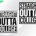 Straight Outta College Svg College Png Straight Outta Svg College ...