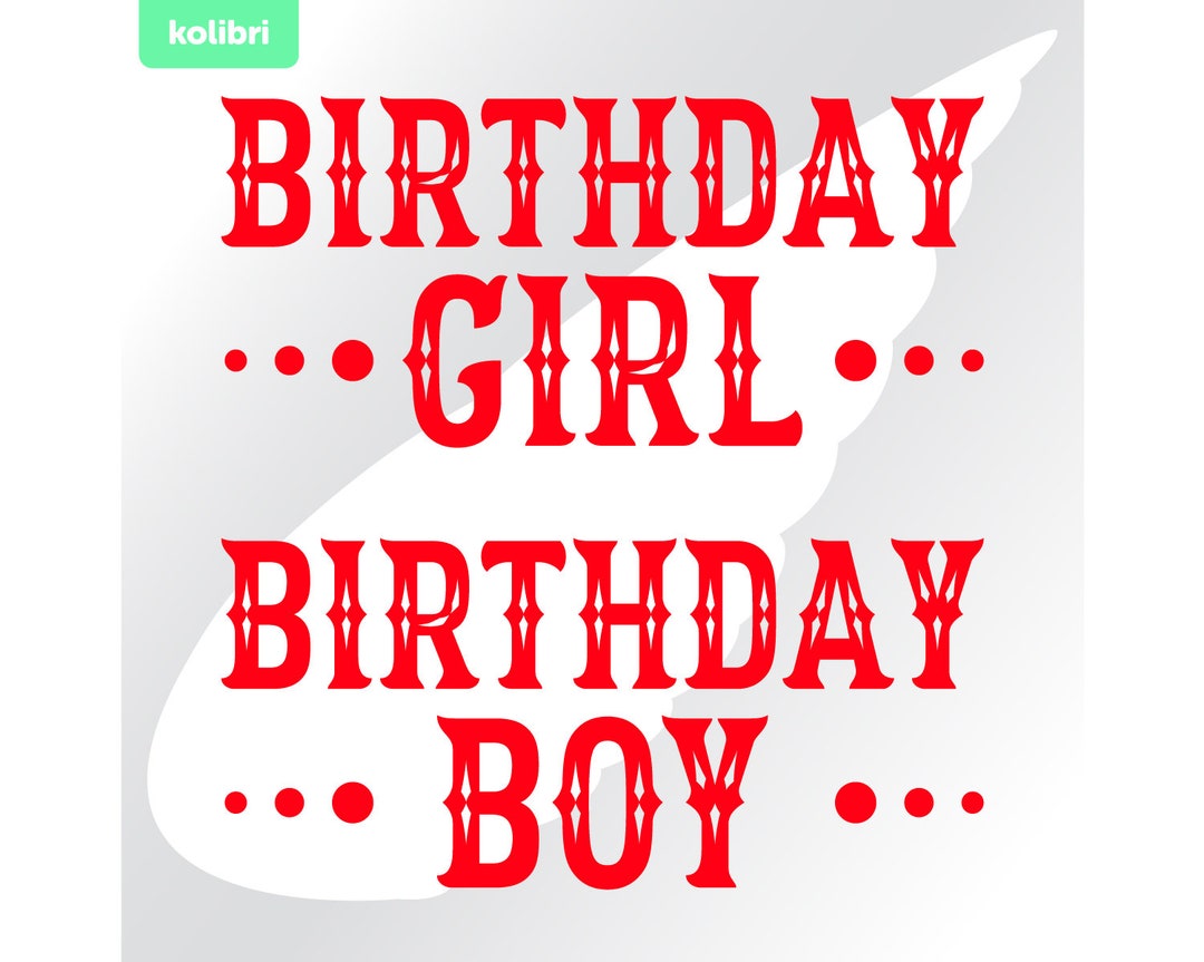Birthday Girl Boy Svg – Carnival Svg – Circus Svg – Carnival Birthday ...
