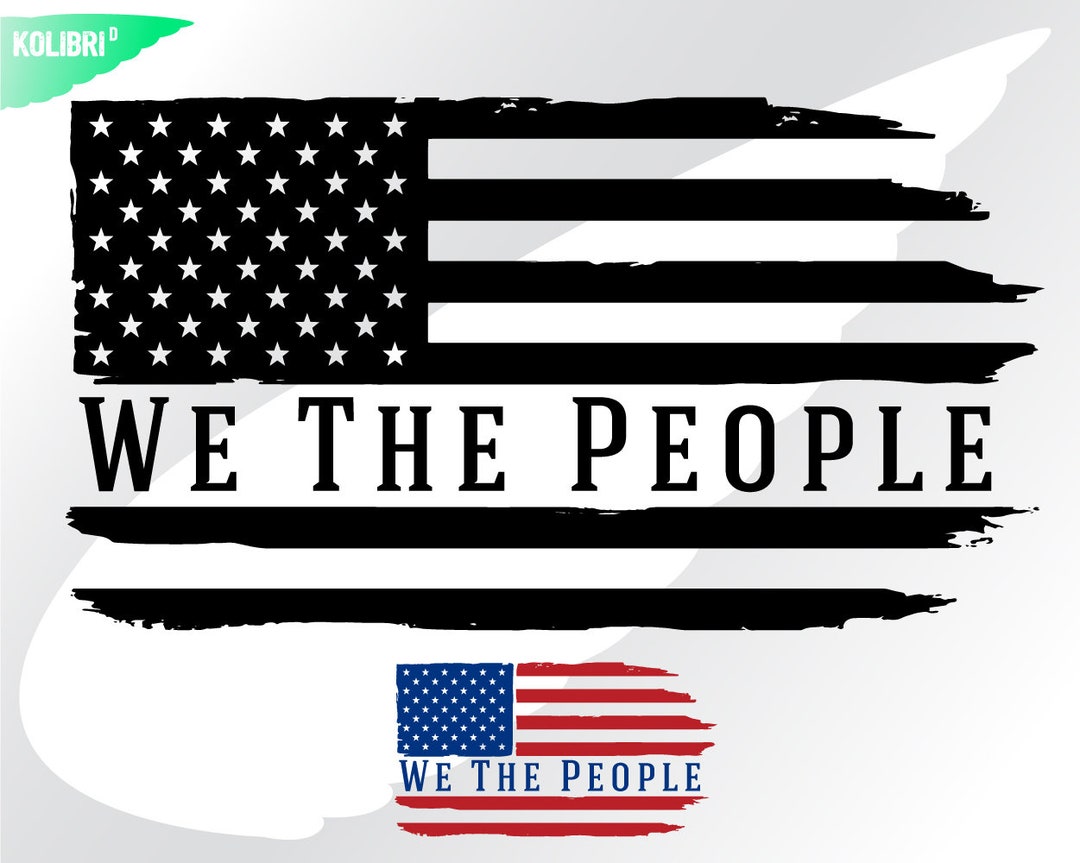 We the People Svg – US Flag Svg – Constitution Svg – Grunge Flag Svg ...
