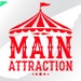 Carnival Svg – Circus Svg – Main Attraction Svg – Carnival Birthday Svg ...