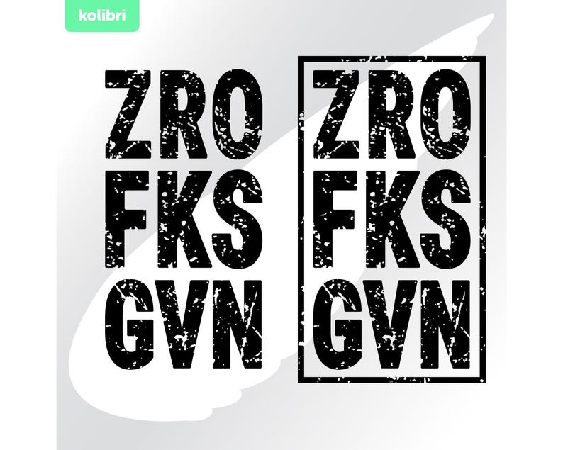 Zro fks gvn SVG – Zro fks given PNG – Svg afligido – Grunge fucks SVG ...