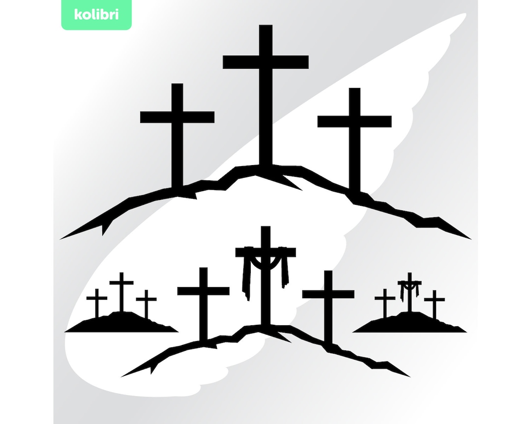 Calvary Cross Svg – Calvary Svg – Jesus Svg – Three Crosses Svg ...