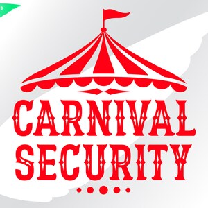 Carnival Security Svg – Carnival Svg – Circus Svg – Carnival Birthday ...