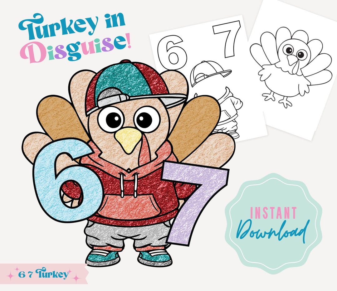 Disguise a Turkey Six Seven, 67 Turkey in Disguise Printable, Hide the ...