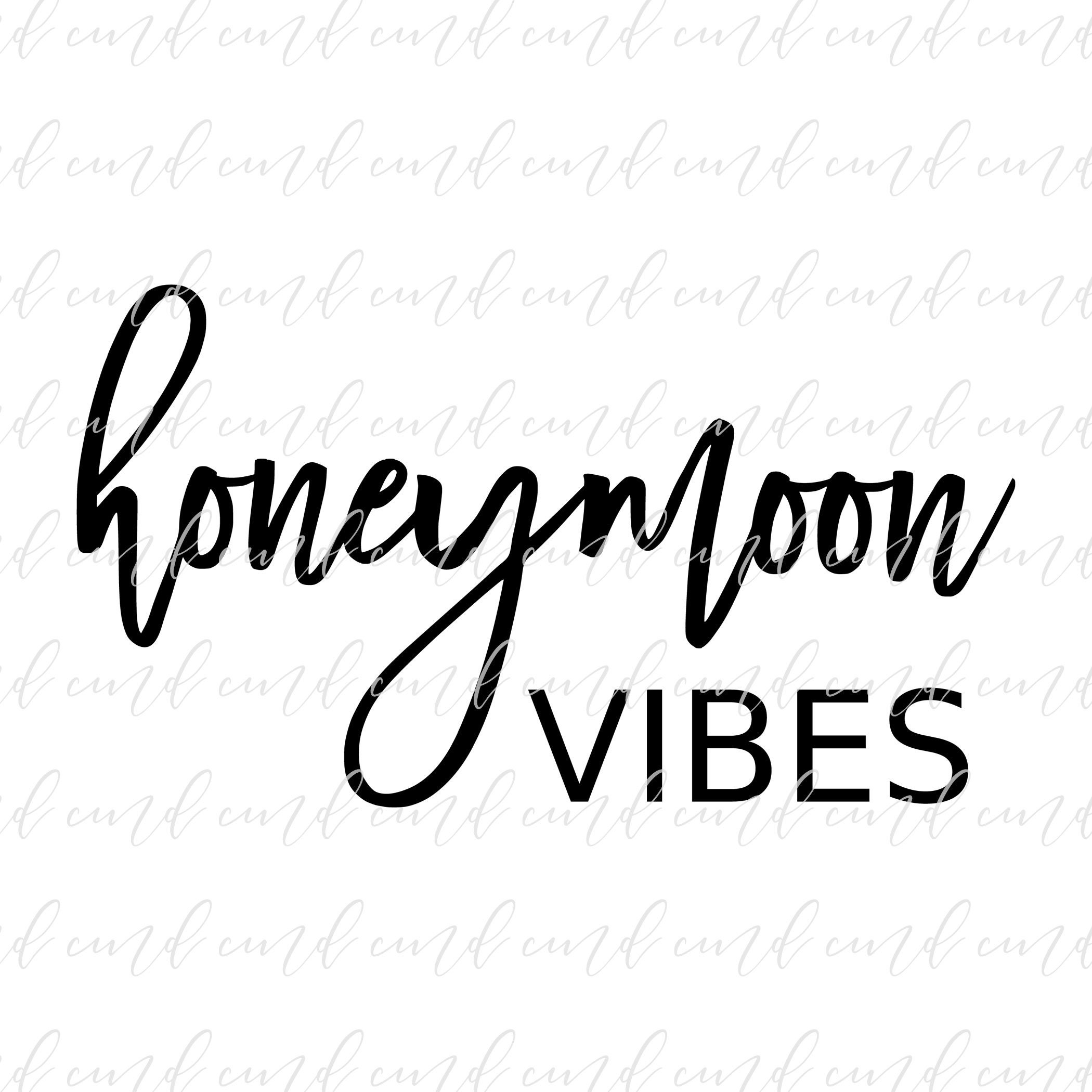 Honeymoon Svg Honeymoon Vibes Svg Wedding Svg Bride Svg Etsy