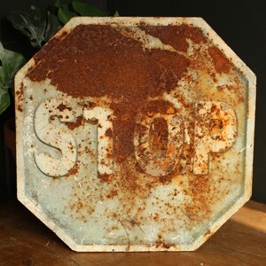 Vintage Road Sign: STOP. Metal. Heavily Aged. Rusted. Wall-mounted ...