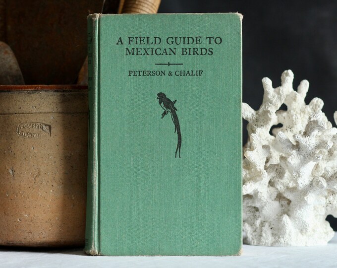 Vintage ‘A Field Guide to Mexican Birds’ by Peterson & Chalif. 1973 ...