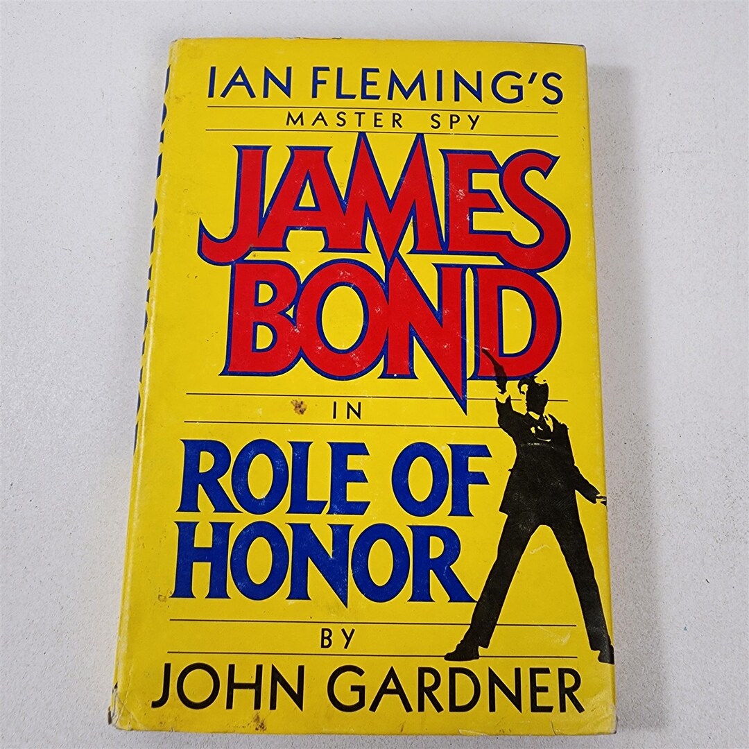 Ian Fleming's Master Spy James Bond in Role of Honor by John Gardner ...