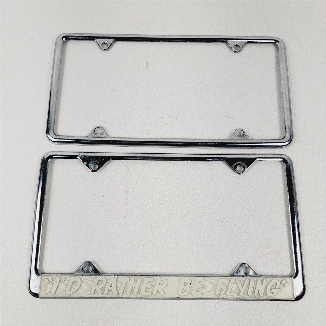 Pair of Vintage Vehicle Metal License Plate Frames I'd Rather Be Flying ...