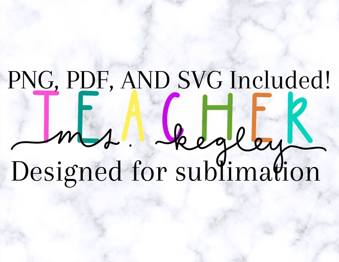 Custom Colorful Teacher PNG and PDF File for Sublimation - Etsy