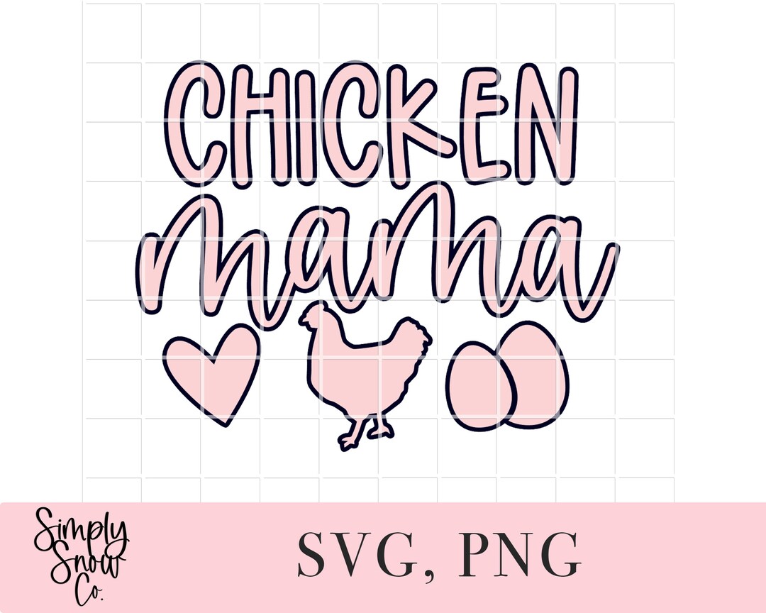Chicken Mama Svg, Chicken Tender, Chicken Png, Instant Download ...
