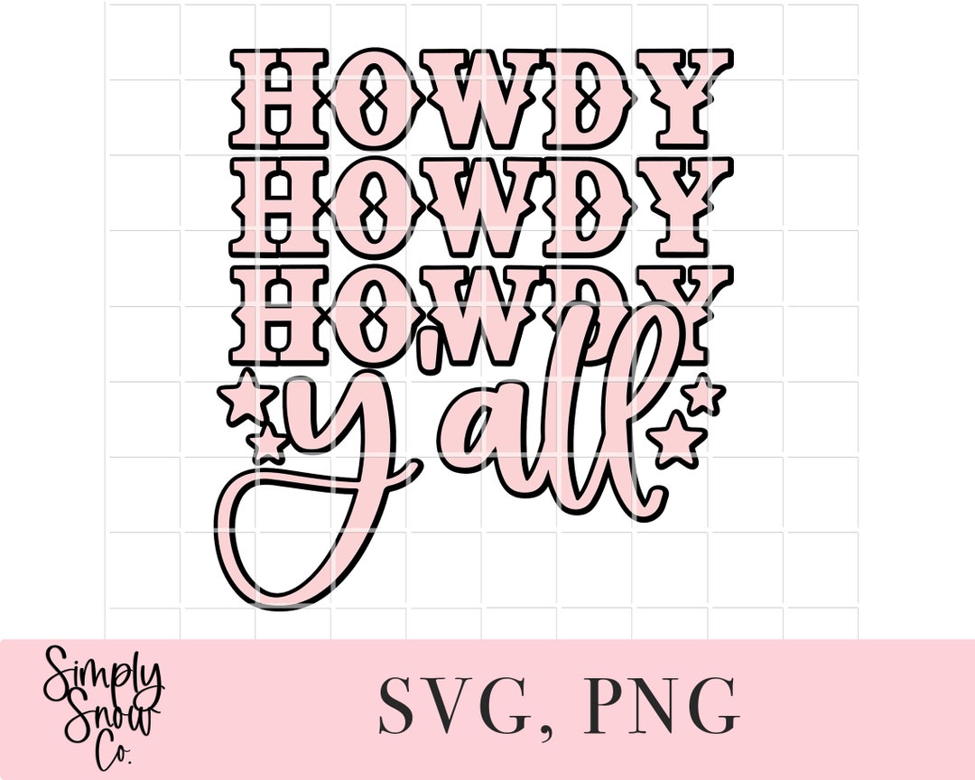 Howdy Y'all SVG, Png, Western SVG, Instant Download, Silhouette Cut ...