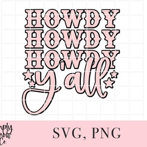 Howdy Y'all SVG, Png, Western SVG, Instant Download, Silhouette Cut ...