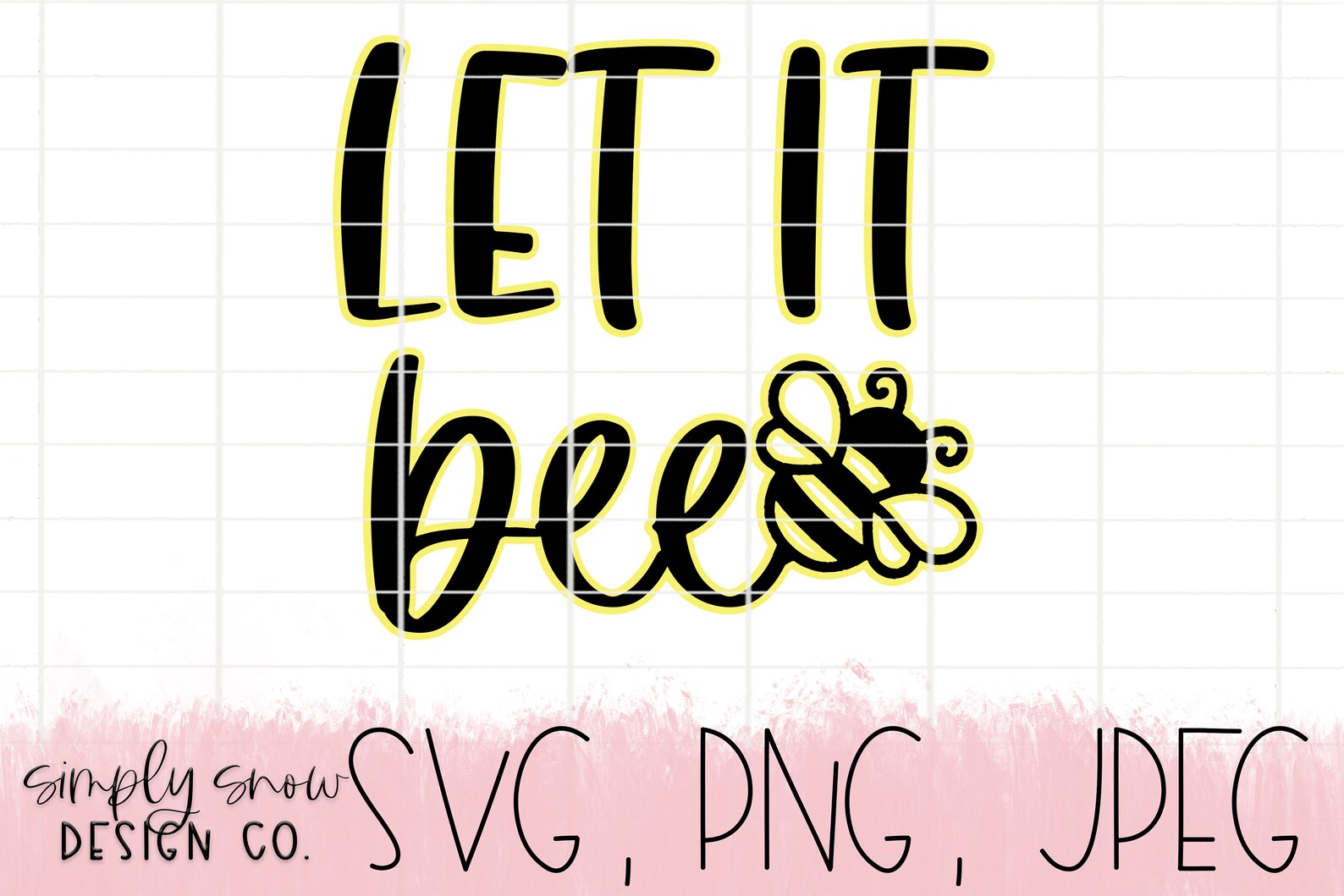Let It Bee Svg Png Jpeg Instant Download Silhouette Cut - Etsy