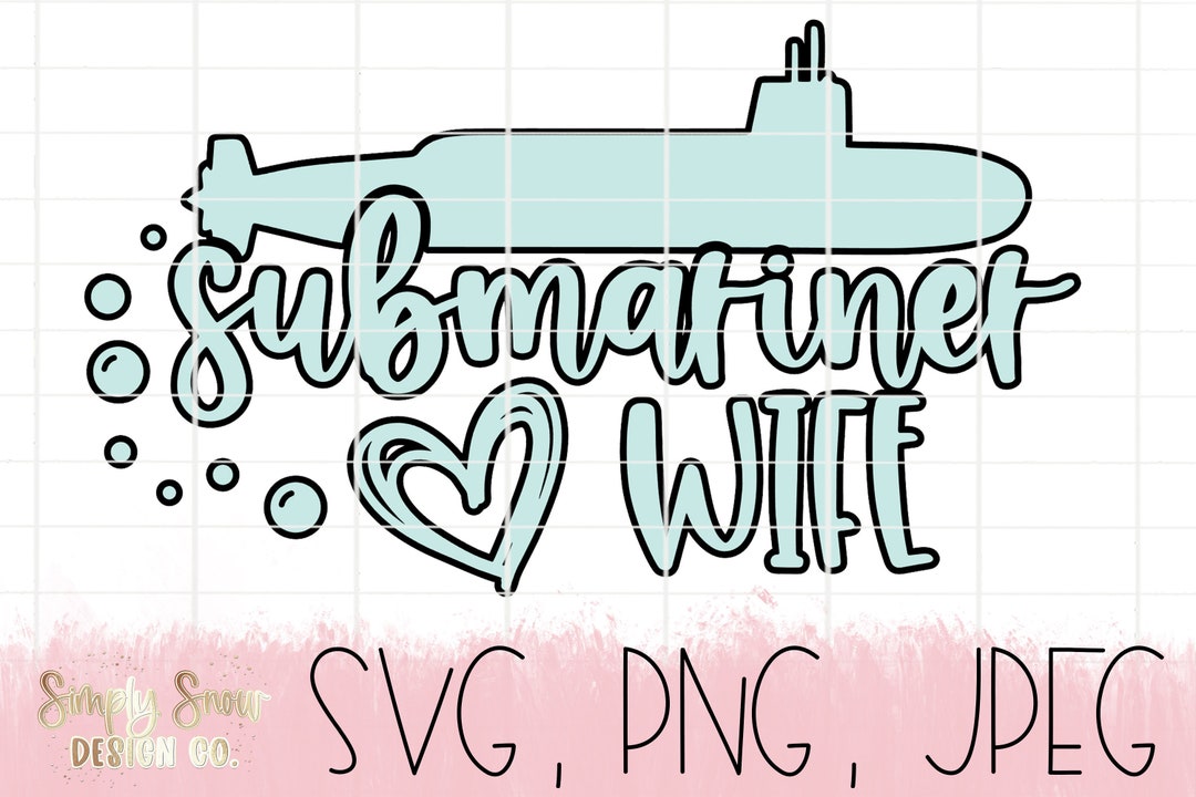 Submarine Wife SVG: Silent Service Decal (digital Download) - Etsy
