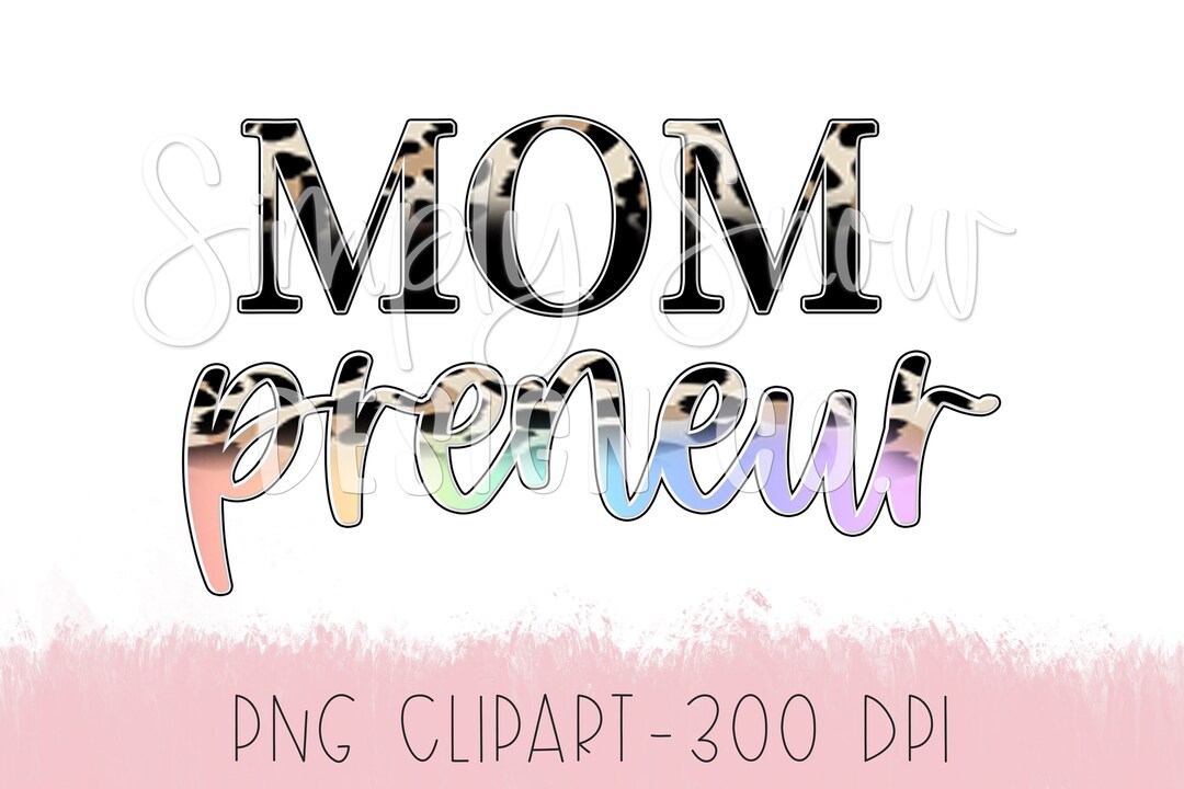 Mompreneur Small Business Sublimation Design, PNG Instant Download ...