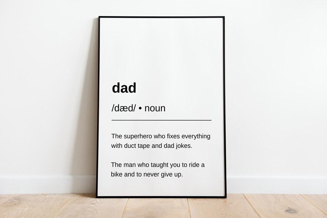 Dad Definition Print, Dad Meaning Poster, Lovely Quotes Print for ...