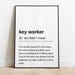 Key Worker Definition Print, Key Worker Meaning Poster, Key Worker ...
