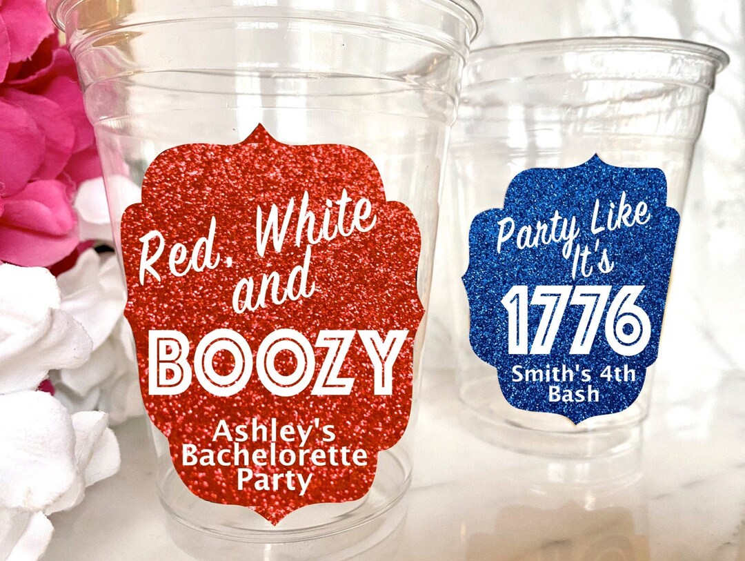 4th of July Cups, Fourth of July Party Cups, Red White and Boozy Cups ...