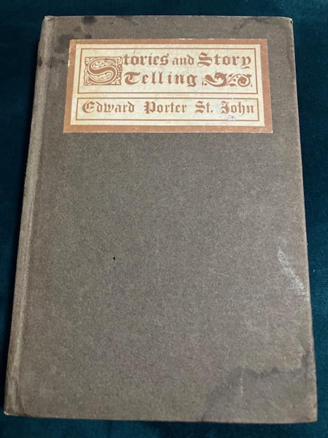 Stories and Story Telling Edward Porter St John Hardcover Book 1920s - Etsy