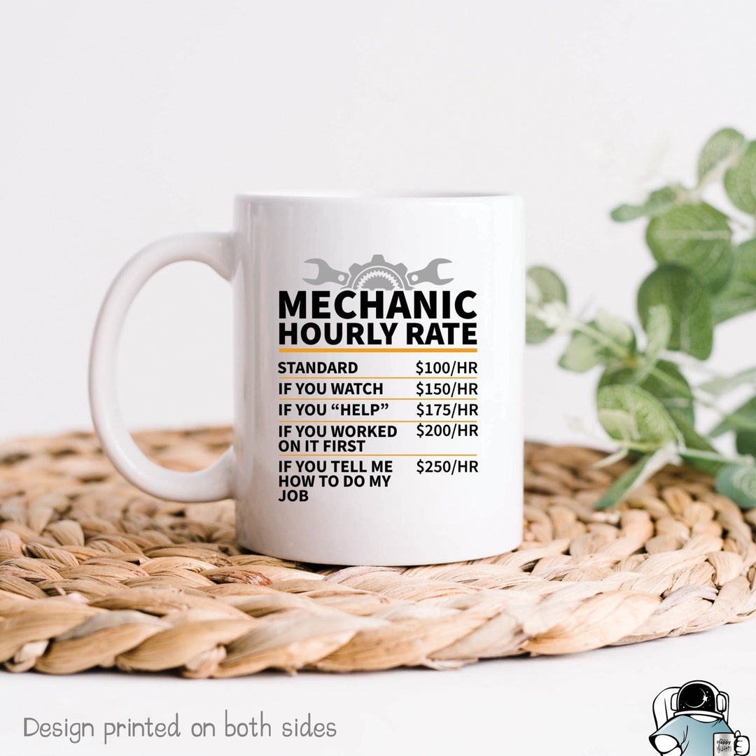 Mechanic Hourly Rate Coffee Mug, Mechanic Gifts, Mechanic Mug, Funny ...