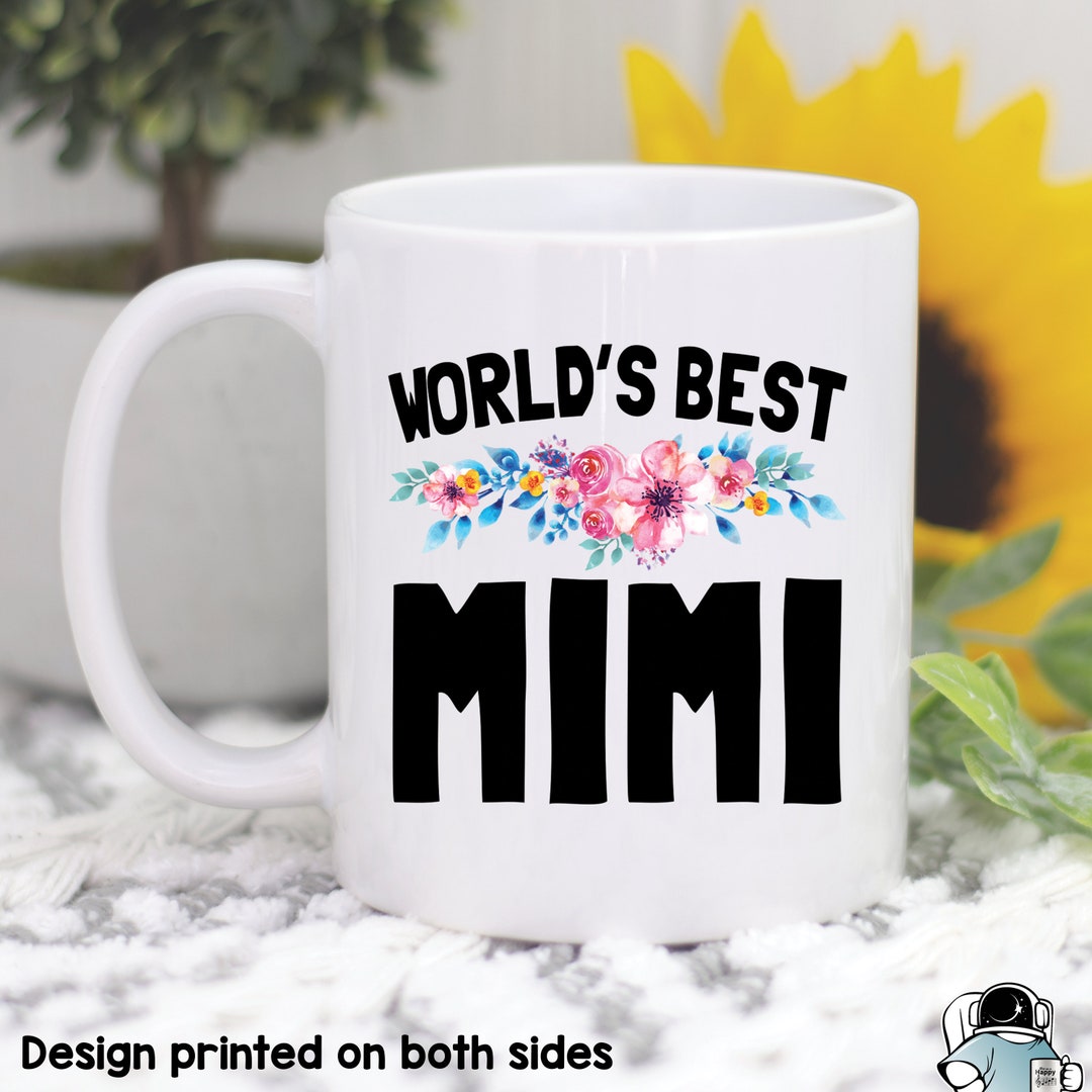 World's Best Mimi Coffee Mug, Mimi Gifts, Mimi Mugs, Grandma Gifts ...