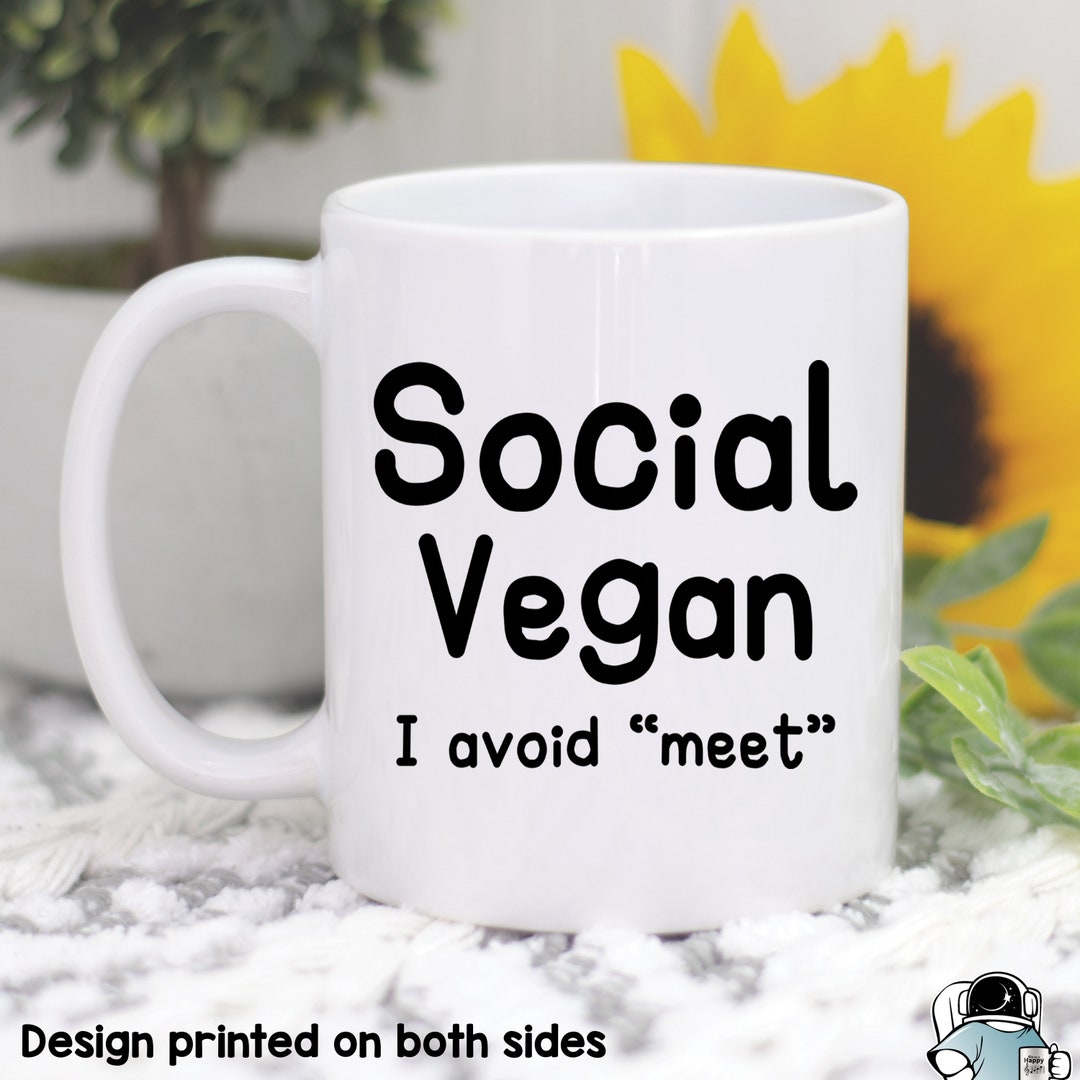 Social Vegan Avoid Meet Coffee Mug, Introvert Mug, Introvert Gifts ...