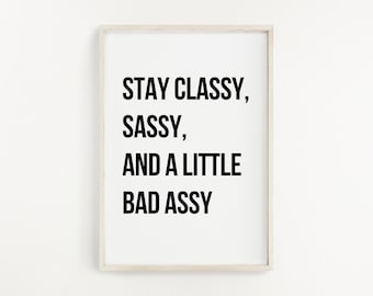 Stay Classy Print - Etsy