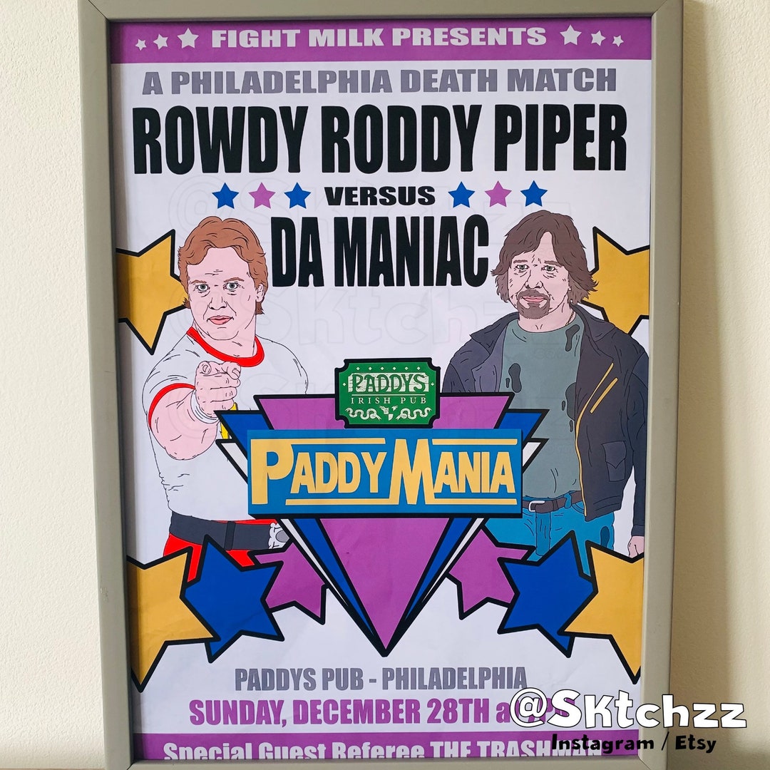 Always Sunny Da Maniac Vs Roddy Piper Print - Etsy
