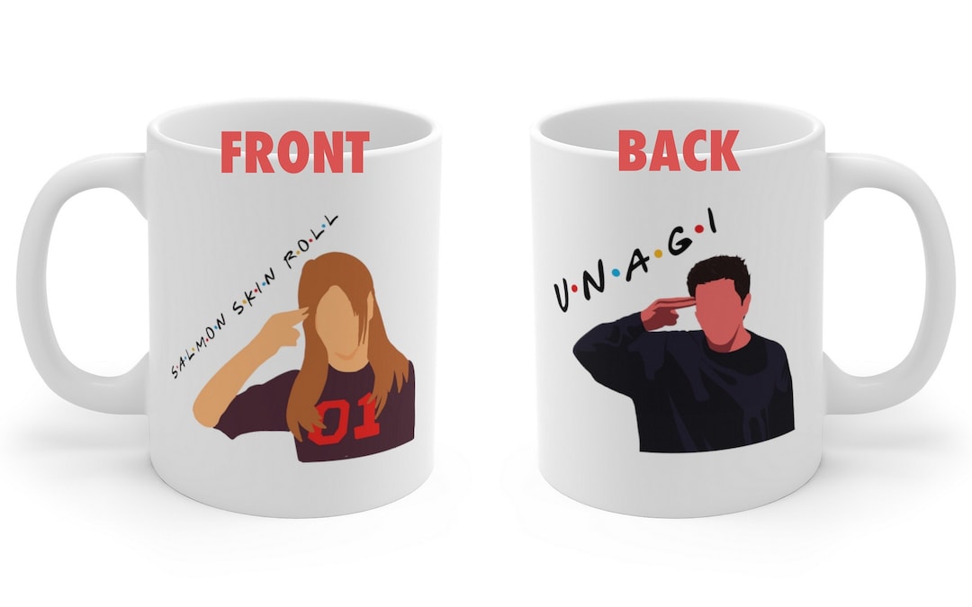 Unagi Salmon Skin Roll Rachel Ross FRIENDS Quotes Coffee Mug, Perfect ...