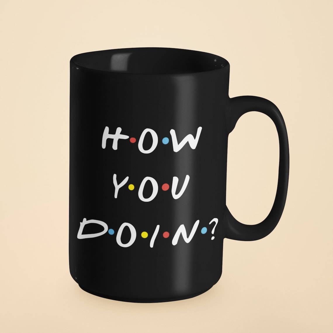 Friends Tv Show Mug How You Doin Mug Friends Black Mug - Etsy UK