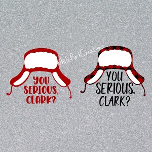 You Serious Clark Svg, You Serious Clark Printable, Christmas Vacation ...
