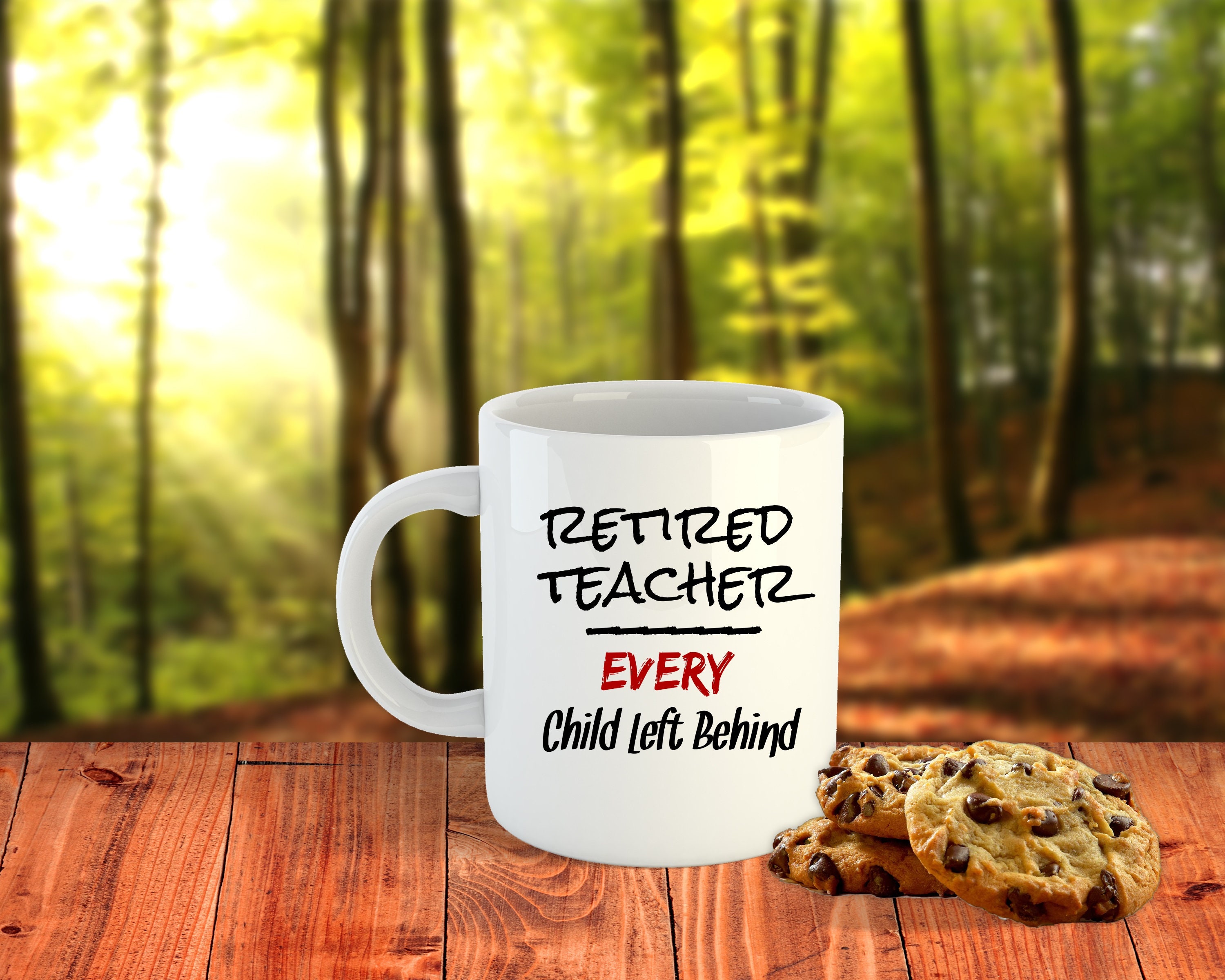 Teacher Retirement Gift Teacher Retirement Mug Retired Teacher Every ...