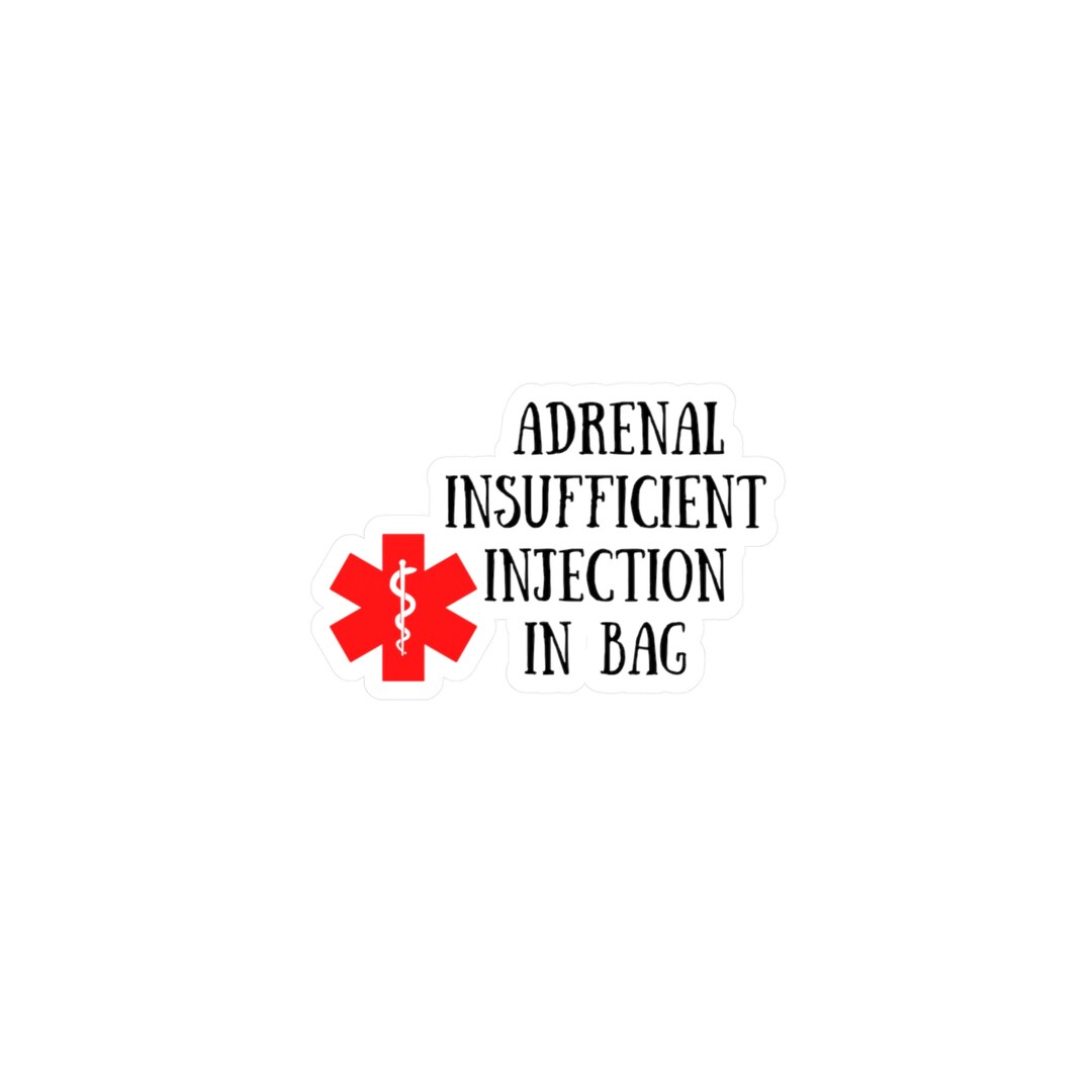 Adrenal Insufficient Emergency Injection Kiss-cut Vinyl Decals ...