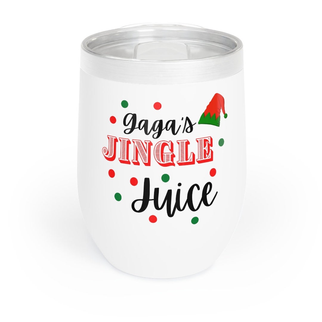 Gagas Jingle Juice Chill Wine Tumbler, Gagas Christmas Wine Tumbler ...
