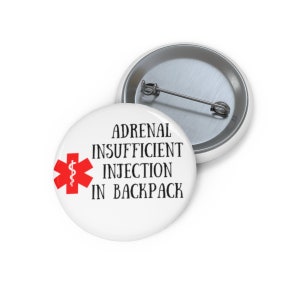 Adrenal Insufficient Injection Custom Pin Buttons, Adrenal Crisis Pin ...